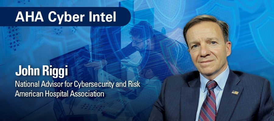 John Riggi, National Advisor for Cybersecurity and Risk, AHA | HFM Magazine