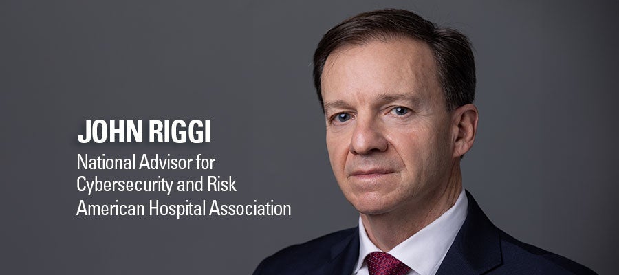John Riggi, National Advisor for Cybersecurity and Risk, AHA | HFM Magazine